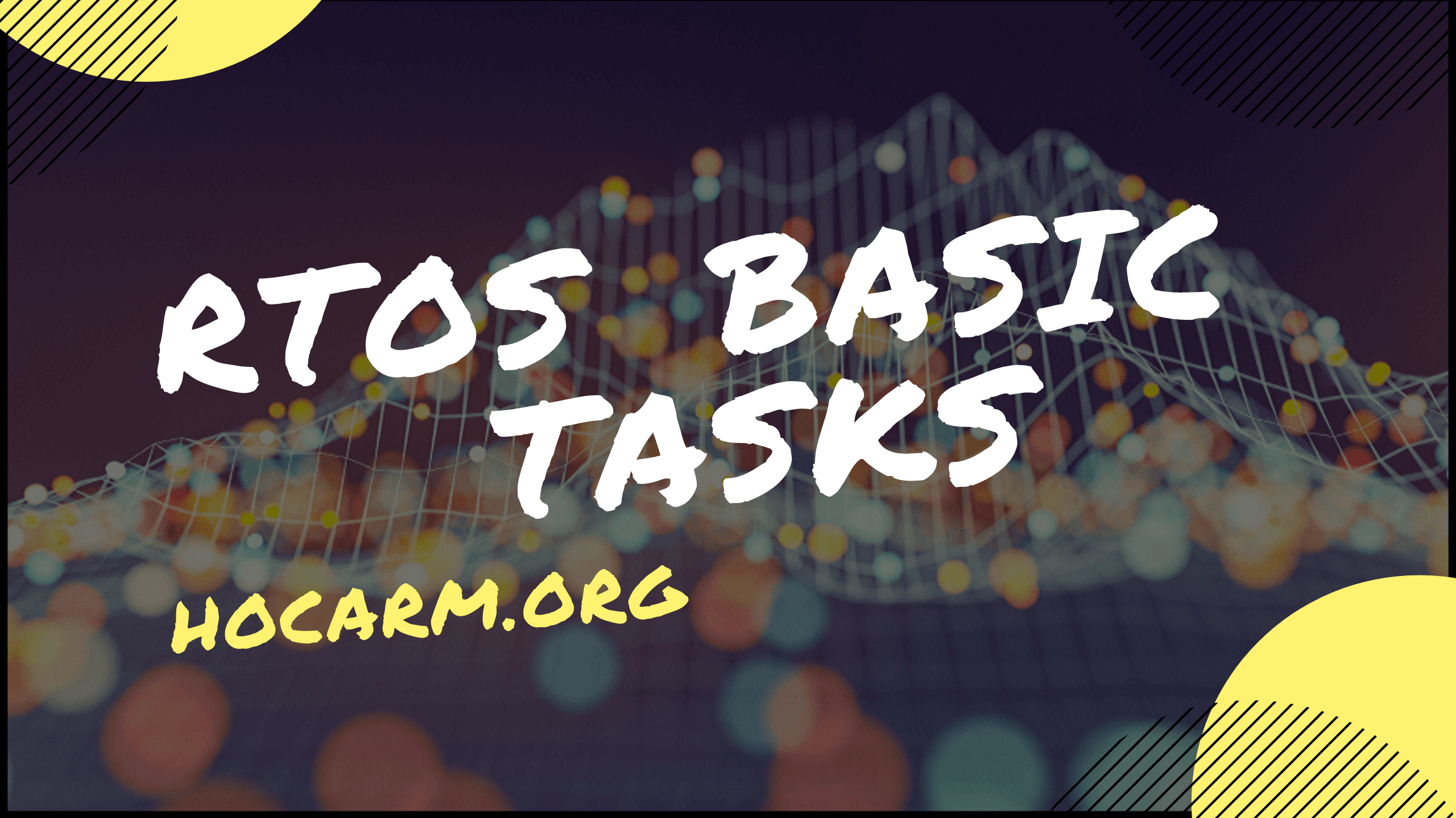 Task trong FreeRTOS | Học ARM
